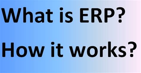 What Is Erp And How It Works Itneti