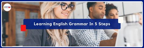 Learning English Grammar In Steps English Free Online