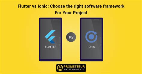 Flutter Vs Ionic Which Framework Wins In 2025