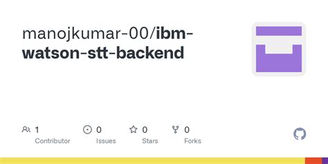 Github Manojkumar 00ibm Watson Stt Backend