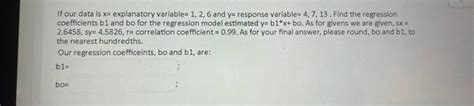 solved if our data is x explanatory variable 1 2 6 and y