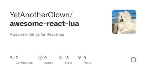 Github Yetanotherclownawesome React Lua Awesome Things For React Lua