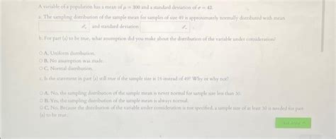 Solved A Variable Of A Population Has A Mean Of μ 300 And