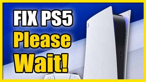 How To Fix Ps5 Games Says Please Wait Wont Start Fast Tutorial Youtube