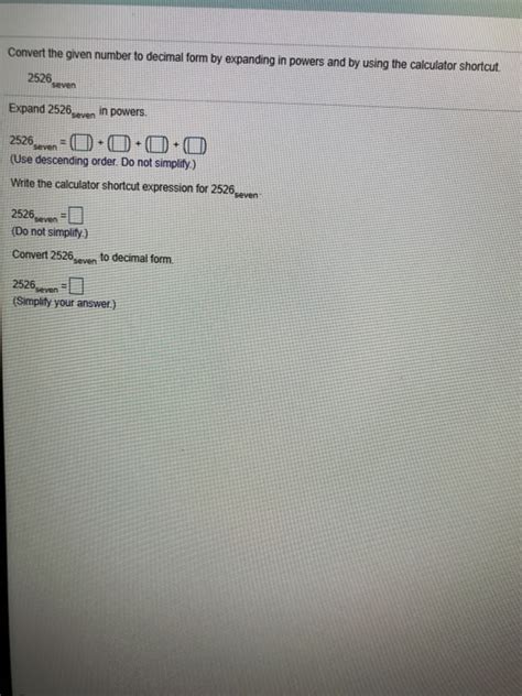 Solved Convert The Given Number To Decimal Form By Expanding Chegg Com