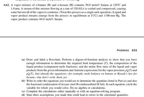 Solved A Vapor Mixture Of N Butane B And N Hexane Chegg