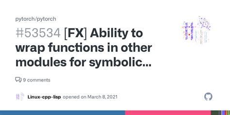 [fx] Ability To Wrap Functions In Other Modules For Symbolic Tracing · Issue 53534 · Pytorch
