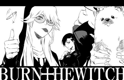 Burn The Witch Witch Manga Bleach Anime Bleach Art