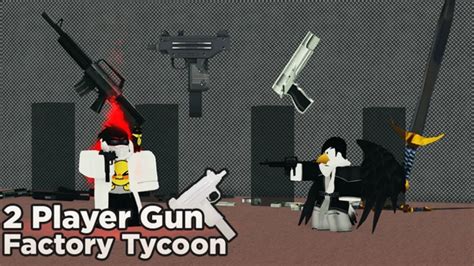2 Player Gun Factory Tycoon Codes Are There Any July 2024 Twinfinite