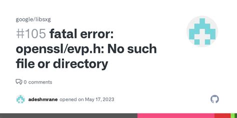Fatal Error Openssl Evp H No Such File Or Directory Issue Google Libsxg Github
