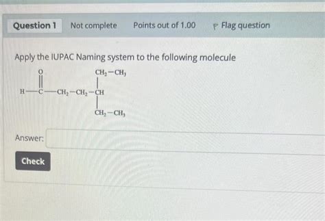 Solved Apply The Iupac Naming System To The Following