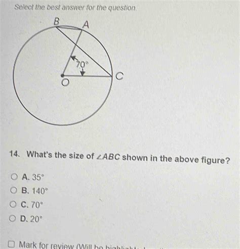 Select The Best Answer For The Question What S The Size Of ABC Shown In The Above F