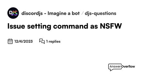 Issue Setting Command As Nsfw Discordjs Imagine An App