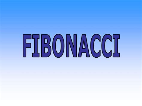 Ppt Fibonacci Powerpoint Presentation Free Download Id2919598