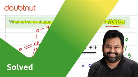 [punjabi] What Is The Oxidation Number Of Cl In Compound Hclo4