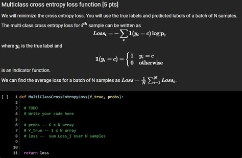 SOLVED Multiclass Cross Entropy Loss Function Pts We Will Minimize The Cross Entropy Loss