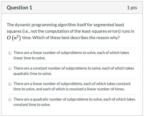 Solved Question 1 1 Pts The Dynamic Programming Algorithm