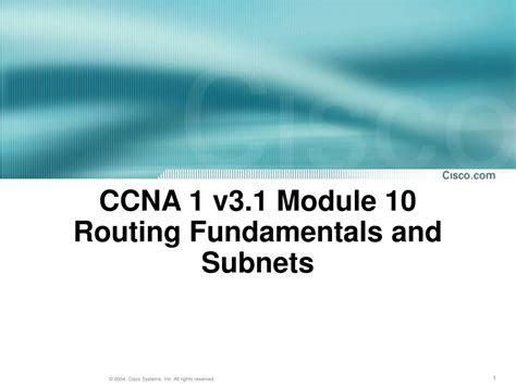 Ppt Ccna 1 V31 Module 10 Routing Fundamentals And Subnets Powerpoint