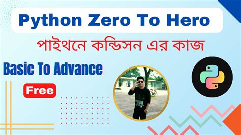 Python Condition Tutorial Bangla Part 1 Techwithmohot Youtube