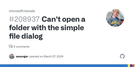 Cant Open A Folder With The Simple File Dialog · Issue 208937 · Microsoftvscode · Github