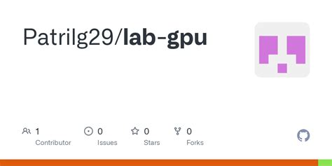 Github Patrilg29 Lab Gpu