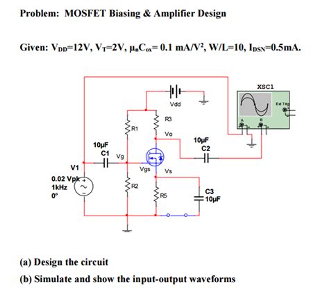 Solved MOSFET Biasing Amplifier Design Given V DD V Chegg Com