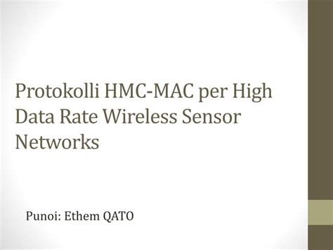 Protokolli Hmc Mac Per High Data Rate Wireless Sensor Ppt