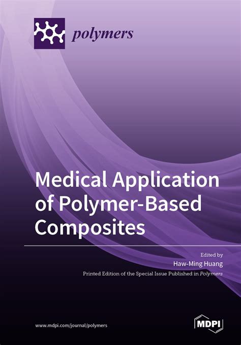 Medical Application Of Polymer Based Composites Mdpi Books