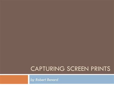 Capturing Screen Prints Ppt