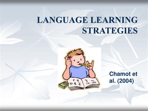 Ppt Language Learning Strategies Powerpoint Presentation Free Download Id 5794719