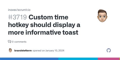 Custom Time Hotkey Should Display A More Informative Toast · Issue
