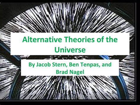 Alternative Theories Of The Univers Ppt