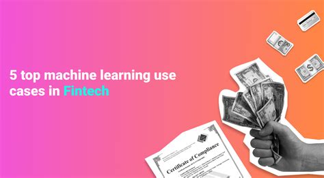 Top Machine Learning Use Cases In Finance And Banking Industry