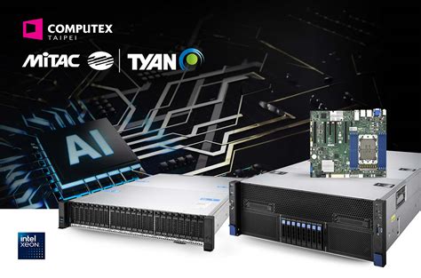 Next Gen Computing Mitac And Tyan Launch Intel® Xeon® 6 Processor