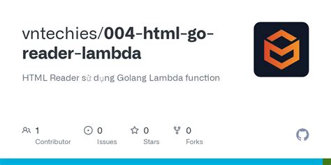 github vntechies 004 html go reader lambda html reader sử dụng
