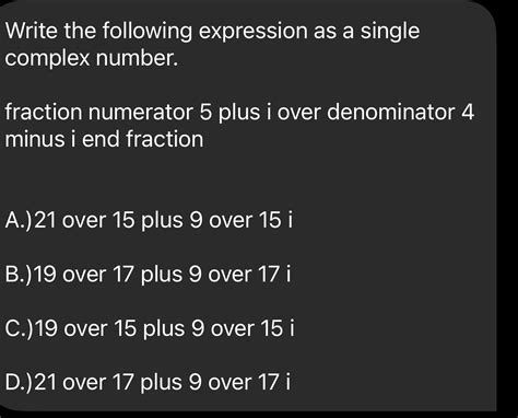 Solved Write The Following Expression As A Single Complex Number