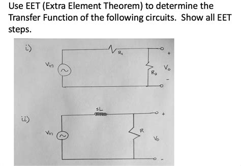 Solved Use Eet Extra Element Theorem To Determine The