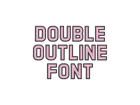 Double Outline Block Font 2 Outlines Satin Stitch Machine Embroidery