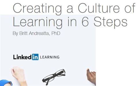 Helge Scherlunds Elearning News Creating A Culture Of Learning In 6 Steps Linkedin Learning