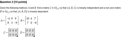 Solved Given The Following Matrices A And B Find A Matrix C Chegg Com