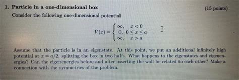 Particle In A One Dimensional Box Points Chegg
