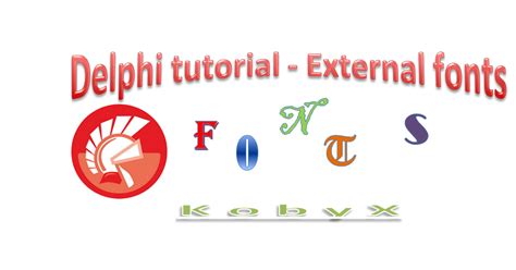 Delphi Tutorial Use External Fonts Tip For 10
