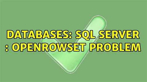 Databases Sql Server Openrowset Problem Youtube