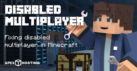 How To Fix Minecraft Multiplayer Is Disabled Apex Hosting
