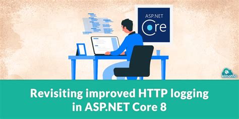 On Linkedin Revisiting Improved Logging In Aspnet Core 8