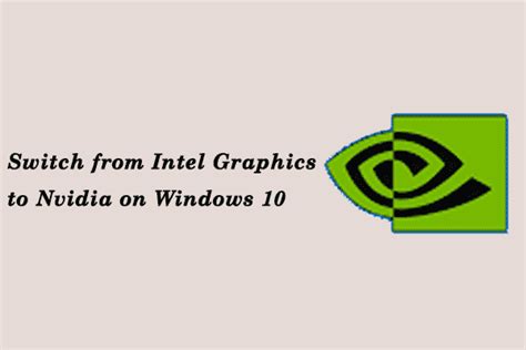 Learn How To Switch From Intel Graphics To Nvidia On Windows 10