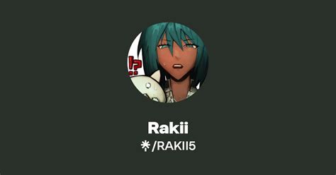 Rakii Twitter Instagram TikTok Linktree