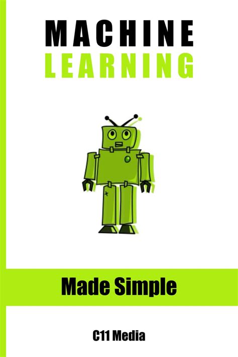 Machine Learning Made Simple Basics Applications And Future Perspectives Of Machine Learning