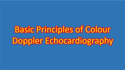 Basic Principles Of Colour Doppler Echocardiography All About Cardiovascular System And Disorders