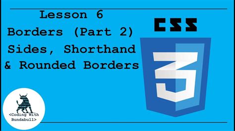 Css Lesson 6 Borders Part 2 Sides Shorthand And Rounded Borders